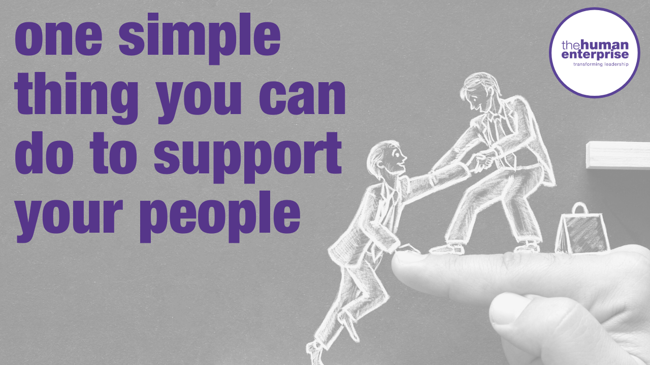 What can do to support your people? | Leadership Article | the human ...