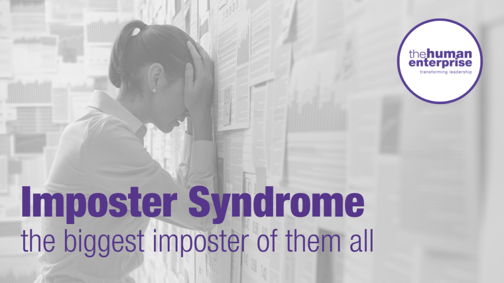 Imposter Syndrome | Leadership Skills Blog | the human enterprise